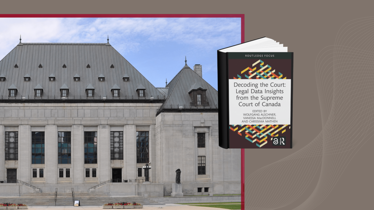Decoding the Supreme Court of Canada | Faculty of Law